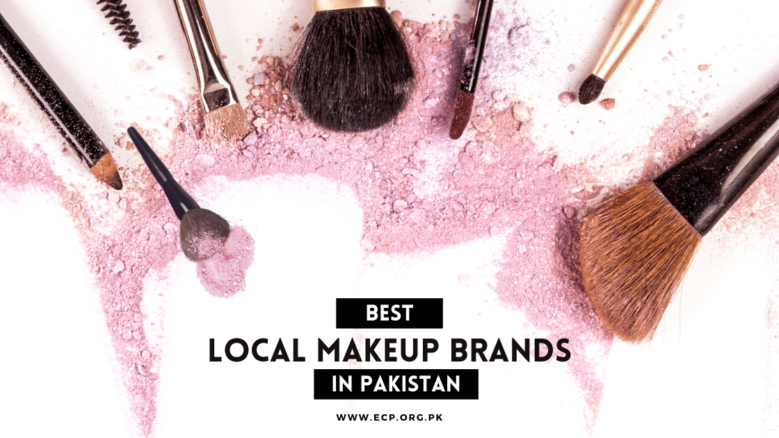 TOP 5 BEST LOCAL MAKEUP BRANDS IN PAKISTAN | Fashonation