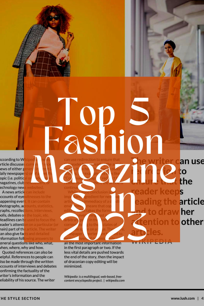 The Future of Fashion: Top 5 Most In-Demand Fashion Magazines in 2023
