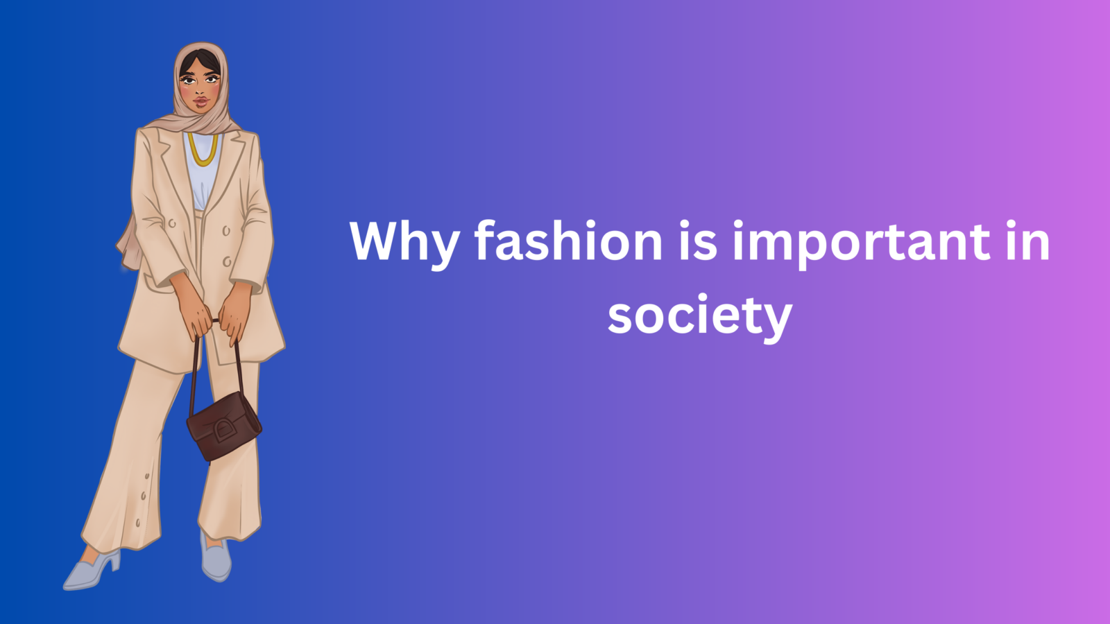 Why fashion is important in society? | Fashonation
