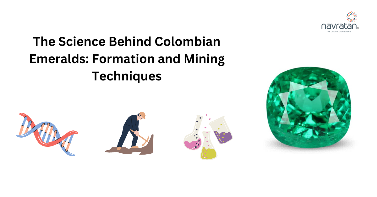 The Science Behind Colombian Emeralds: Formation and Mining Techniques ...