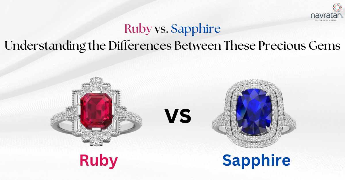 Ruby vs. Sapphire: Understanding the Differences Between These Precious ...