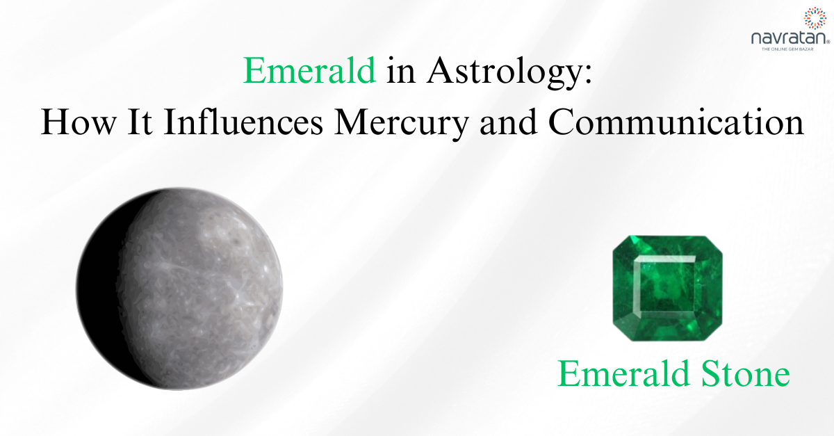 Emerald in Astrology: How It Influences Mercury and Communication ...