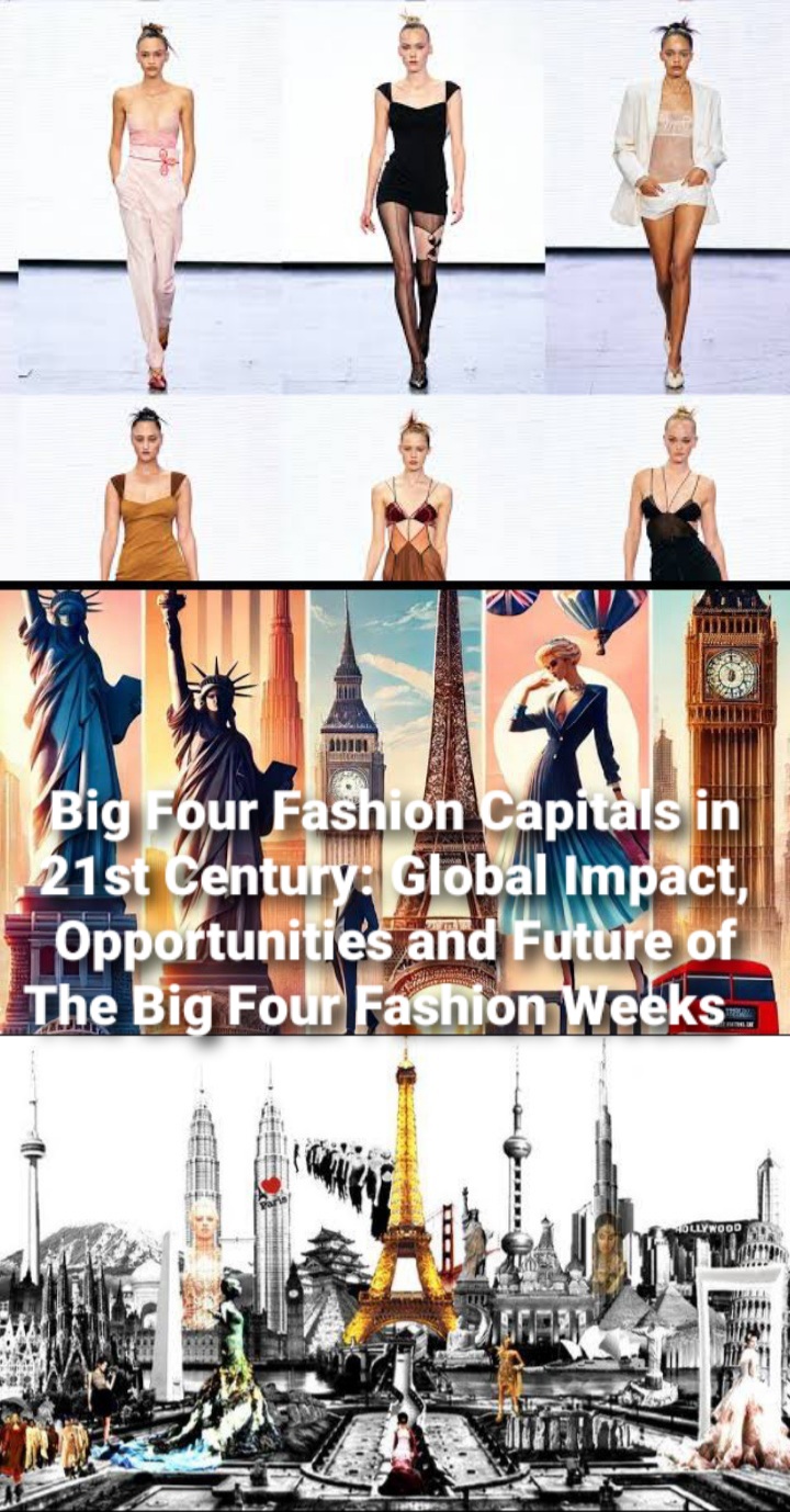 Big Four Fashion Capitals in 21st Century: Global Impact, Opportunities ...
