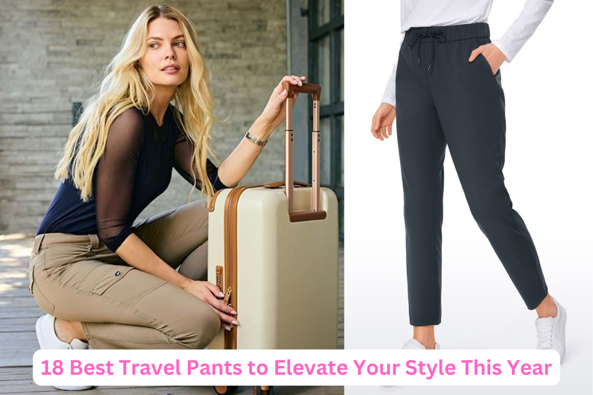 18 Best Travel Pants to Elevate Your Style This Year