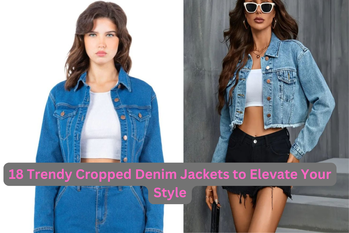 18 Trendy Cropped Denim Jackets to Elevate Your Style