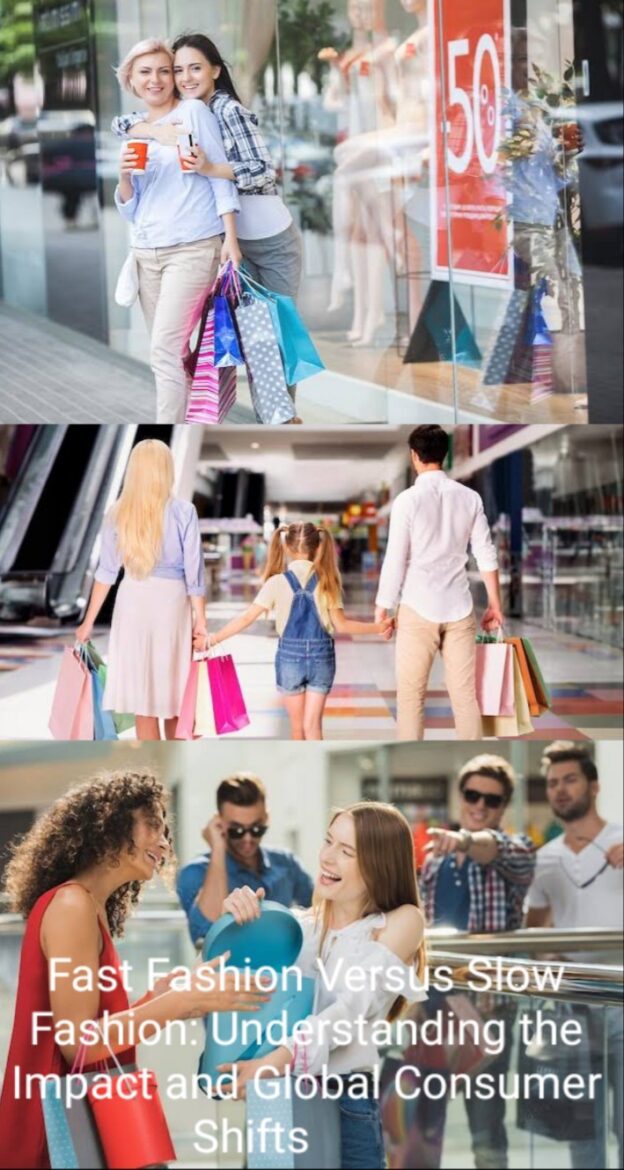 Fast Fashion Versus Slow Fashion: Understanding the Impact and Global Consumer Shifts | Fashonation