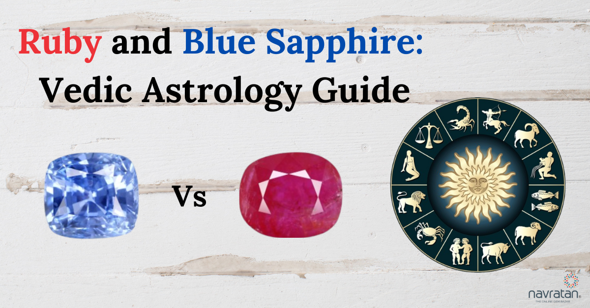 Ruby and Blue Sapphire: Vedic Astrology Guide | Fashonation