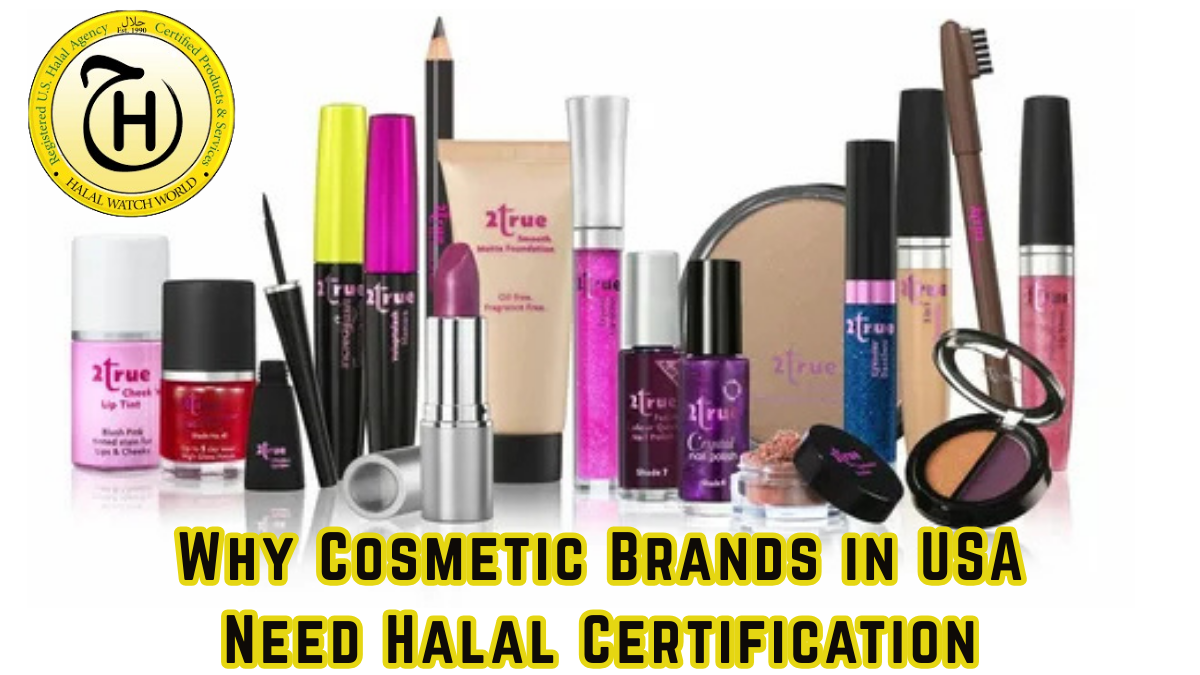 Why Cosmetic Brands in USA Need Halal Certification | Fashonation
